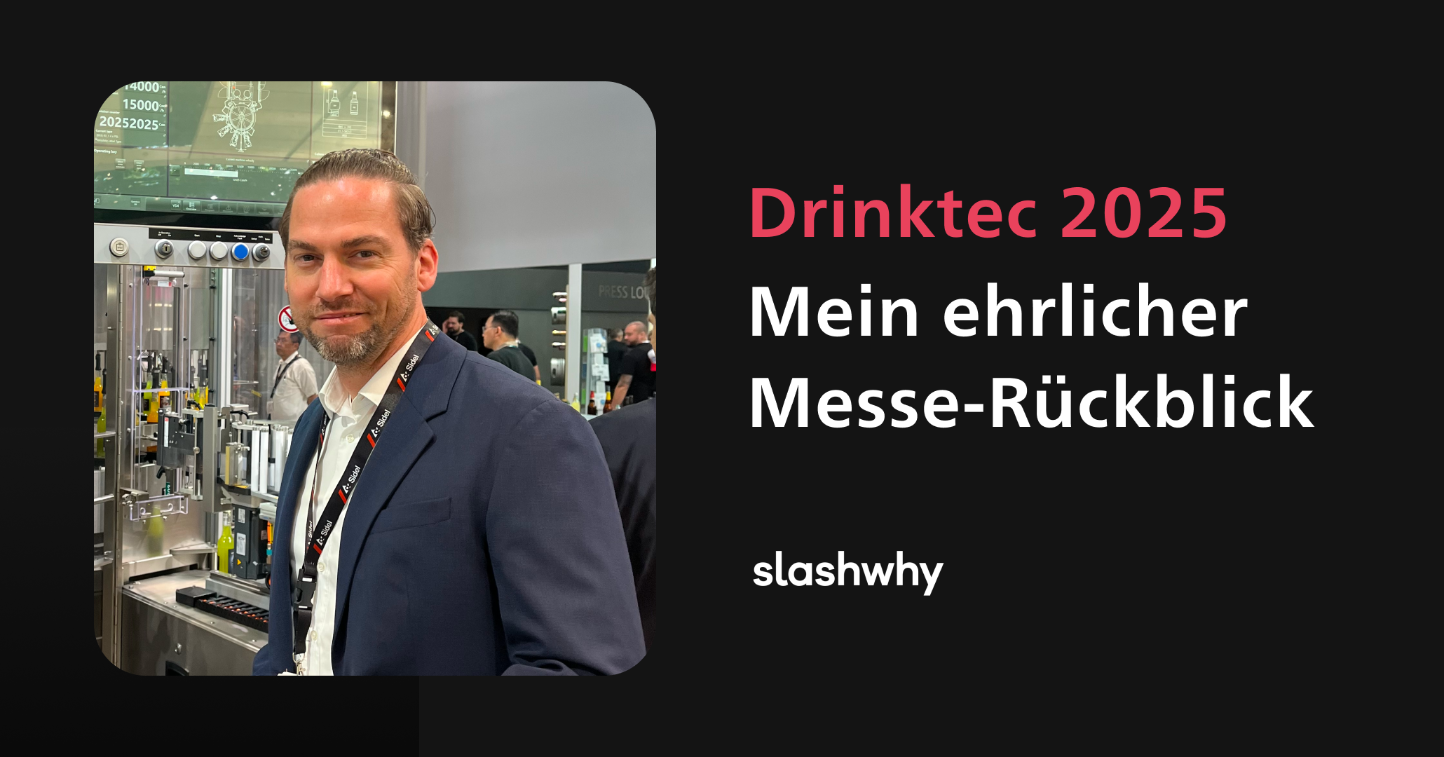 Highlights & Trends der drinktec 2025 | slashwhy
