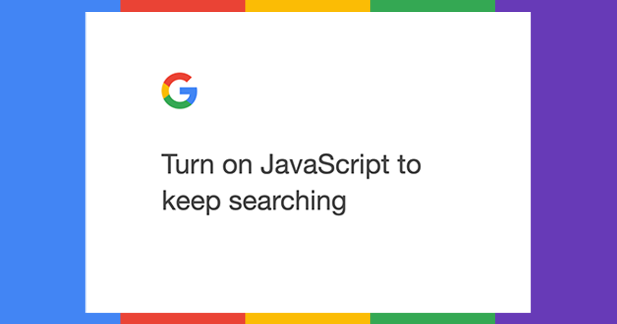 Google Search now requires JavaScript