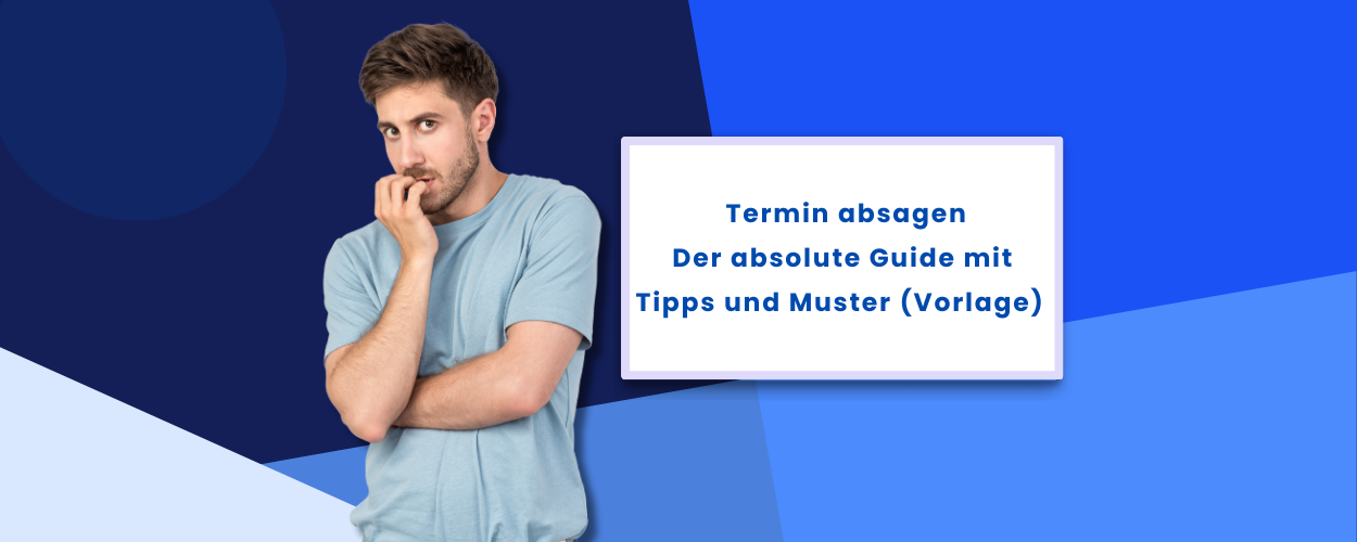 Termin absagen - Der absolute Guide mit Tipps und Muster (Vorlage) | orbnet