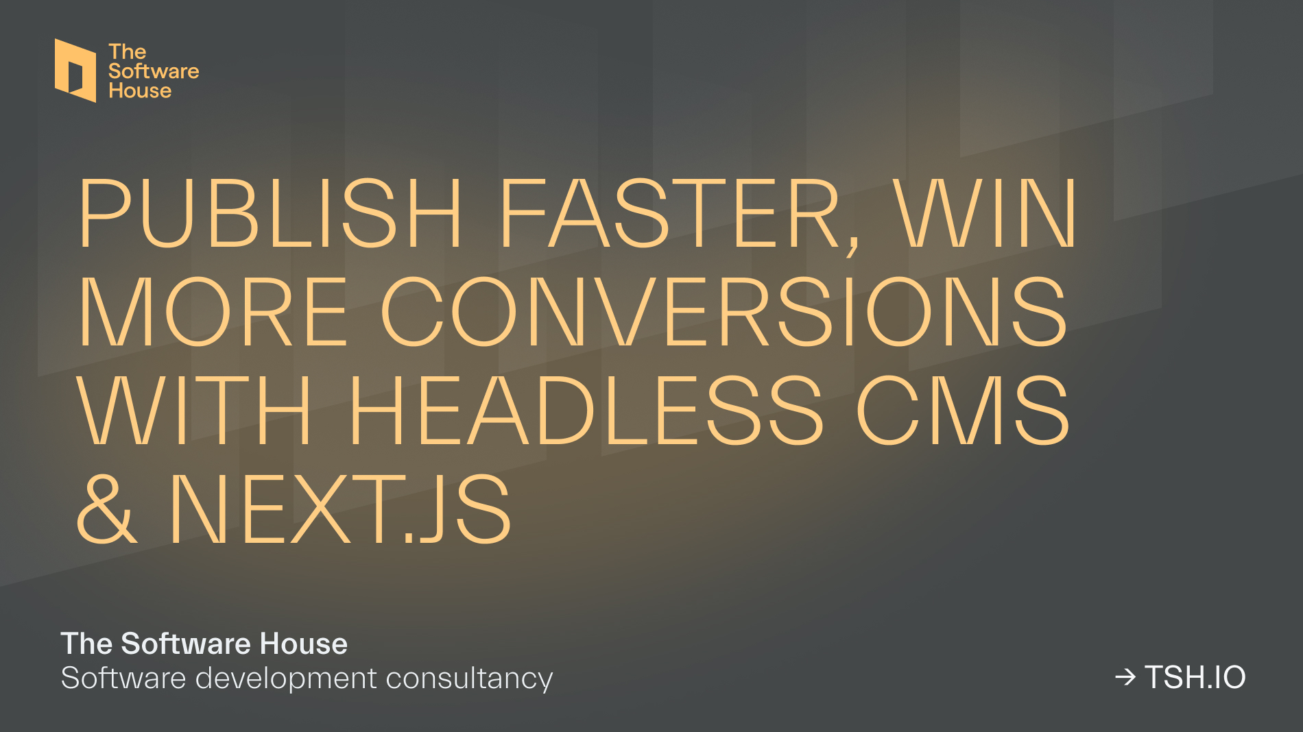 Headless CMS + Next.js development | Faster publishing & pages