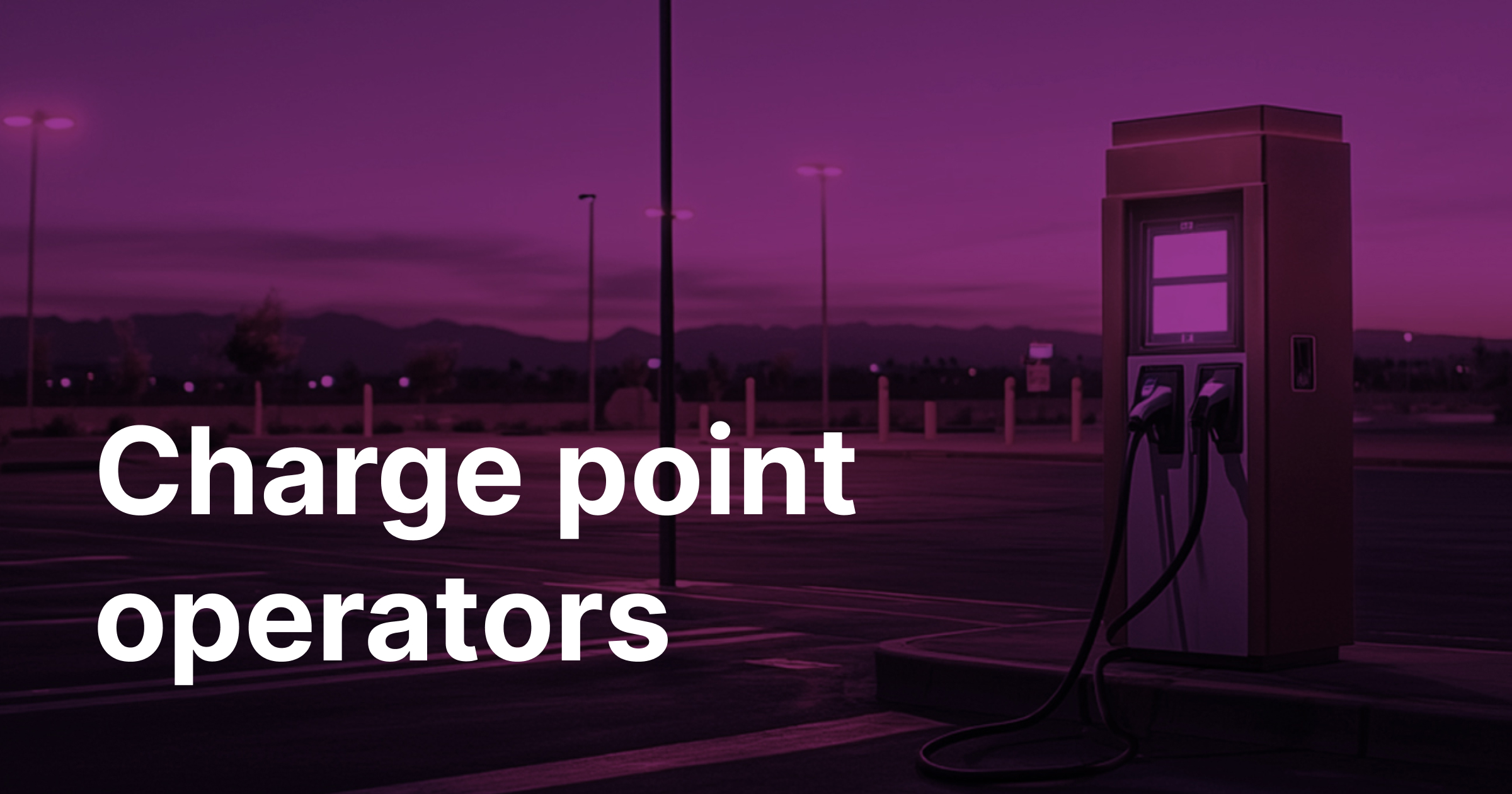 Charge point operators | Road