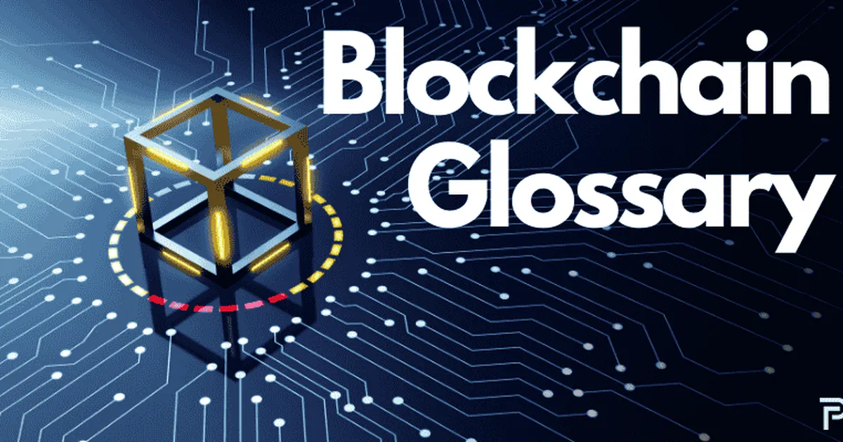 Blockchain Glossary - Pyaza