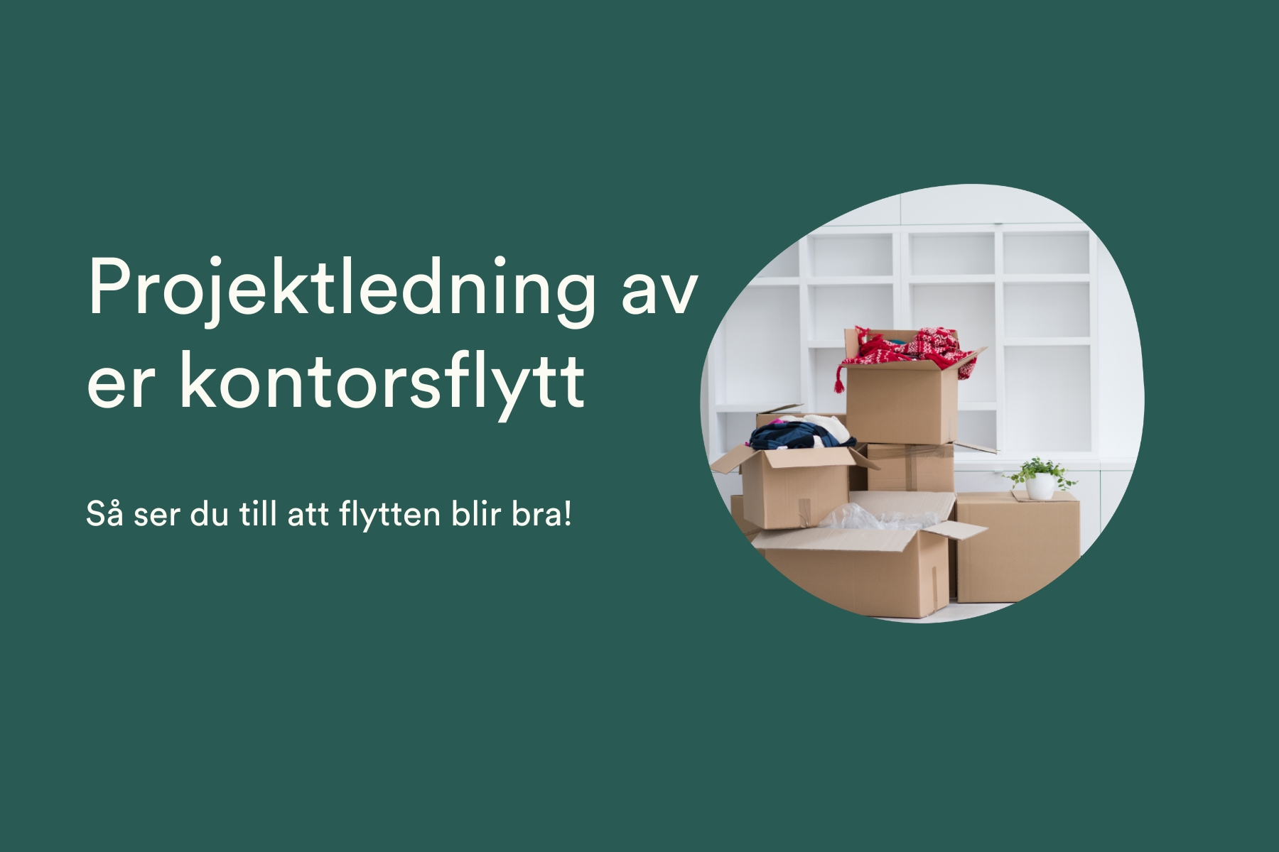 Projektledning i samband med kontorsflytt – Offerta