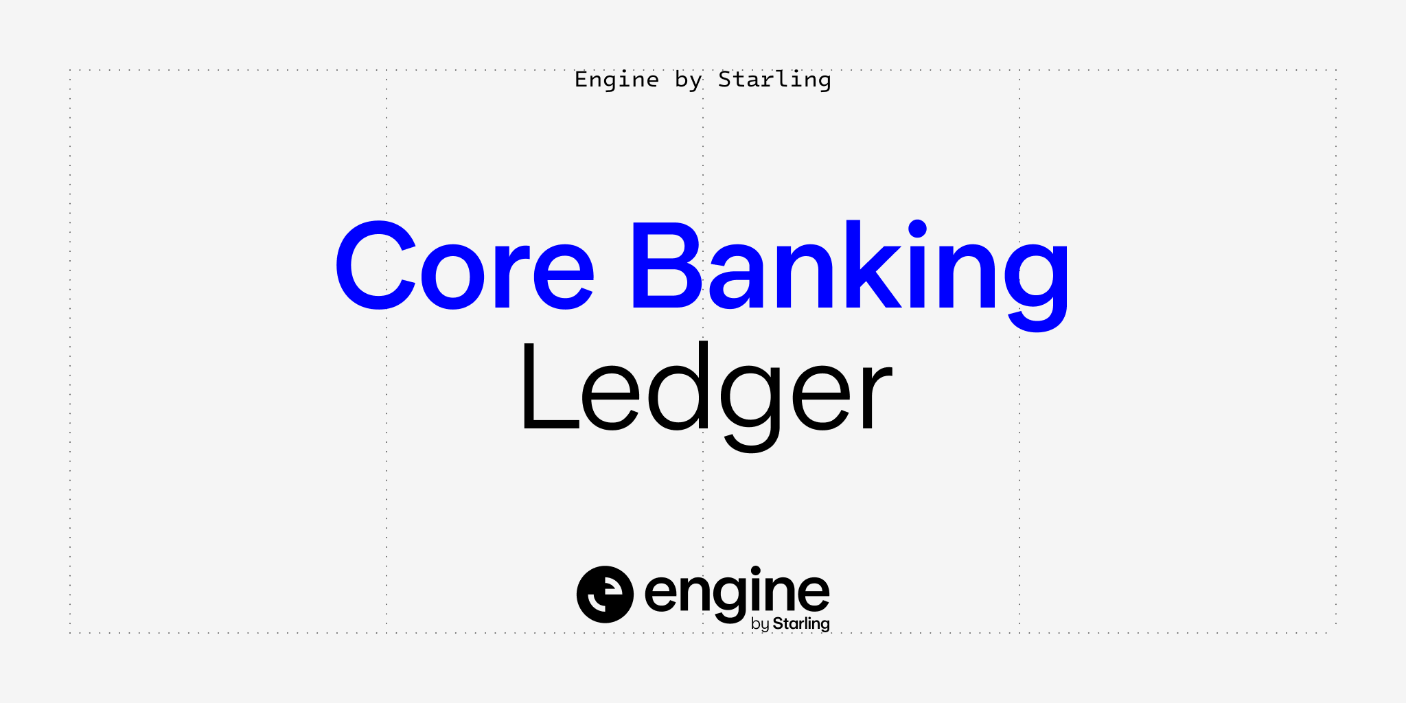 Ledger | Engine by Starling