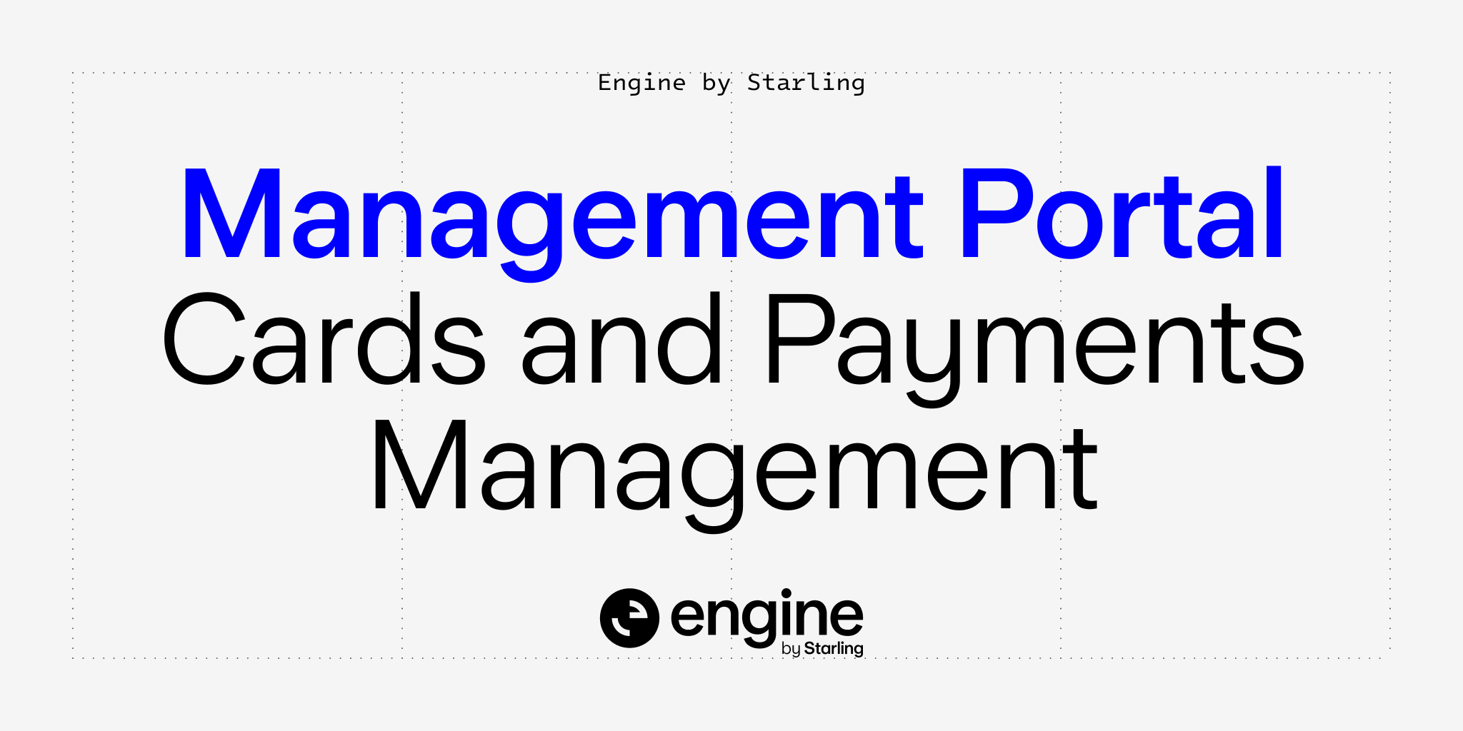 Cards and Payments Management | Engine by Starling