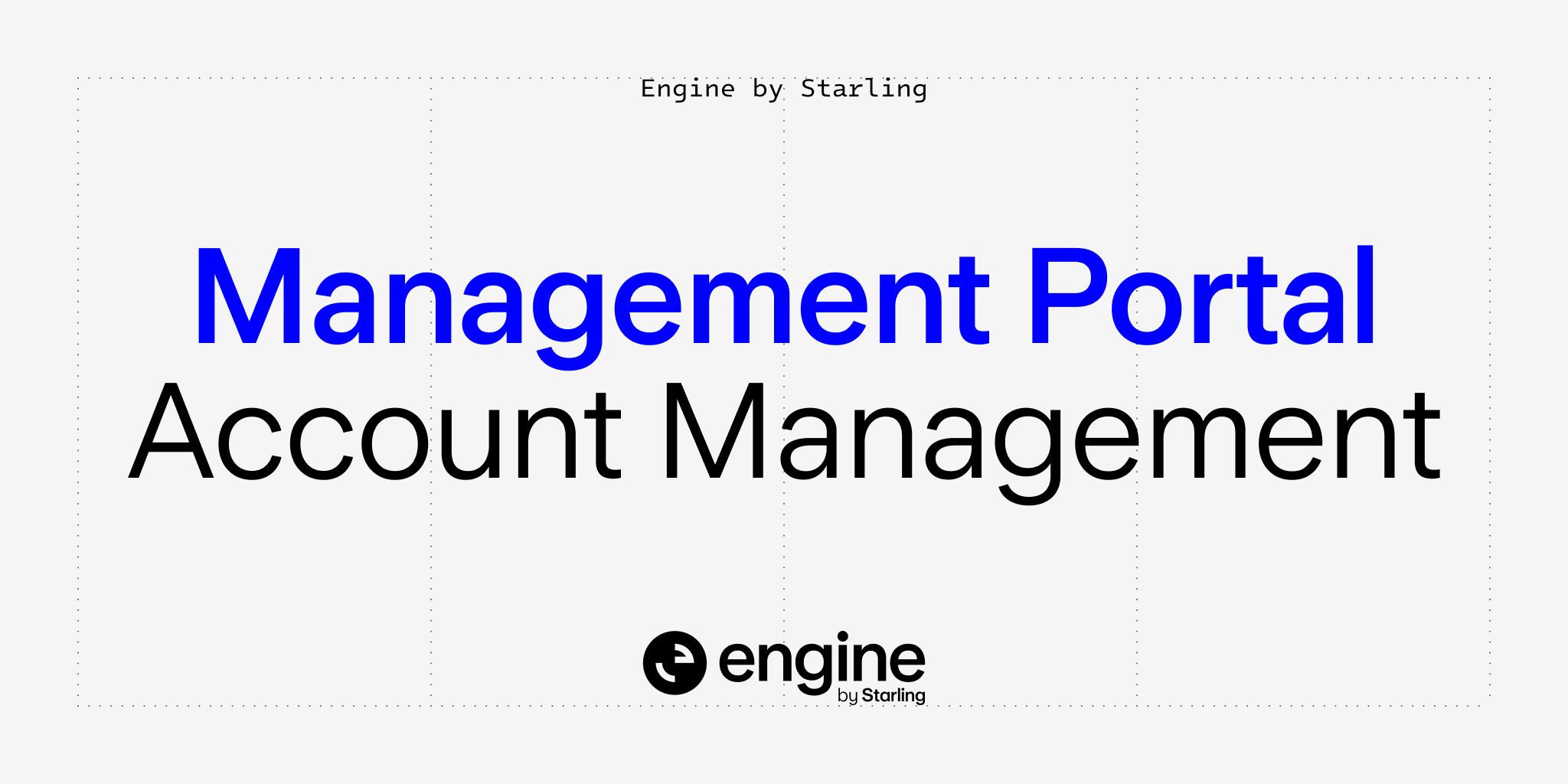 Account Management | Engine by Starling