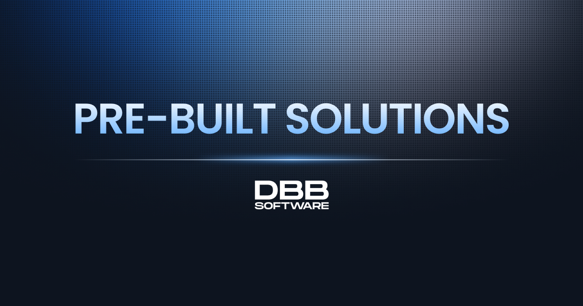Pre-Built Software Solutions | DBB Software