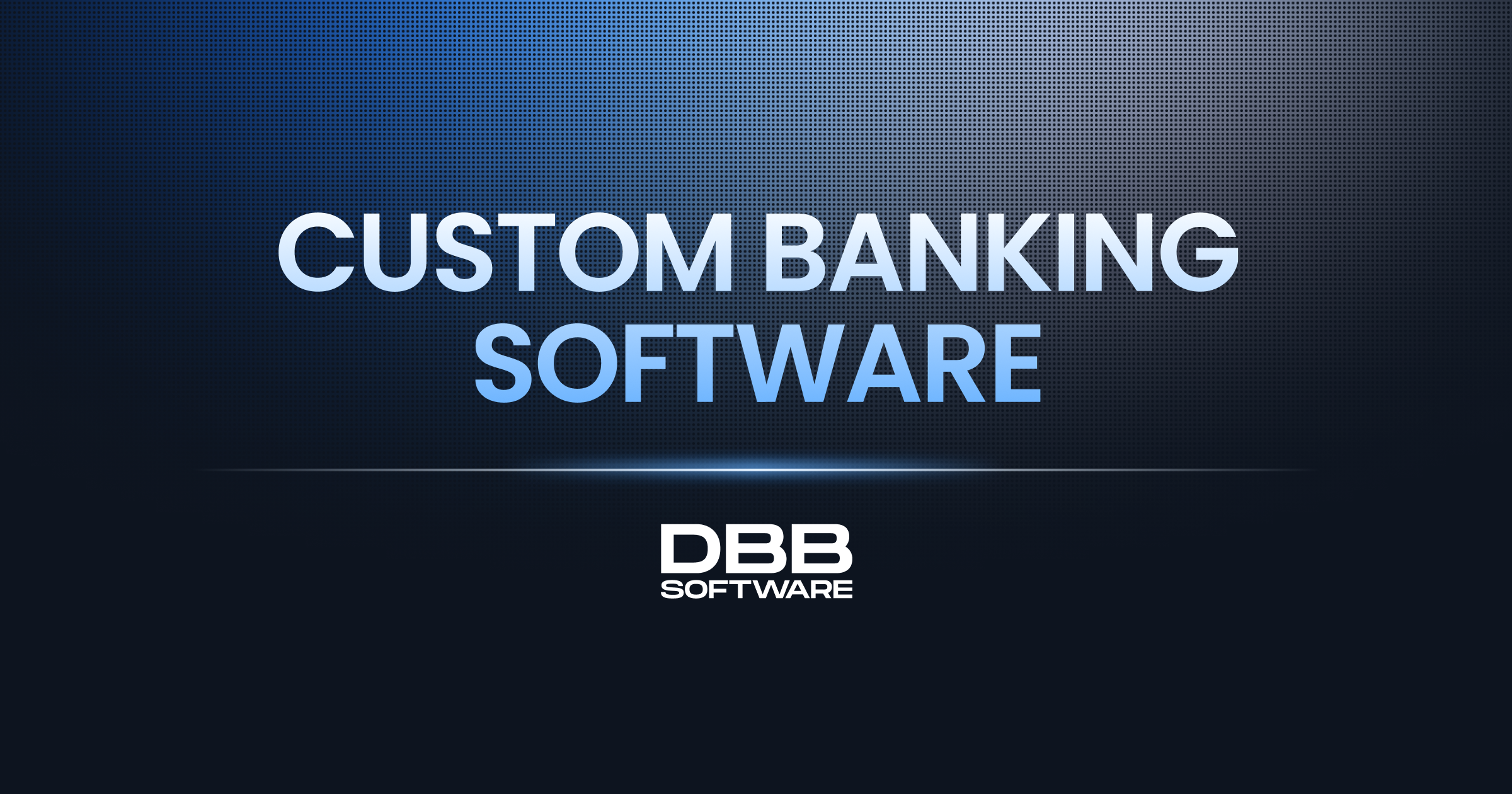 Custom Banking Software Development Services