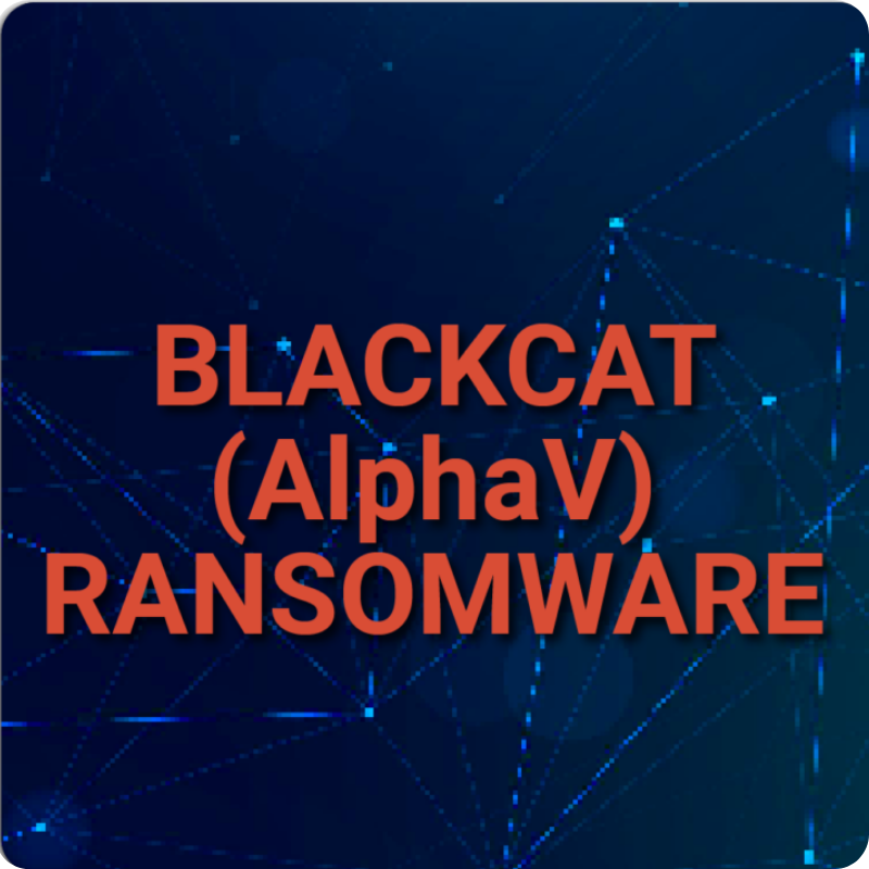 All About BlackCat (AlphaV) Ransomware