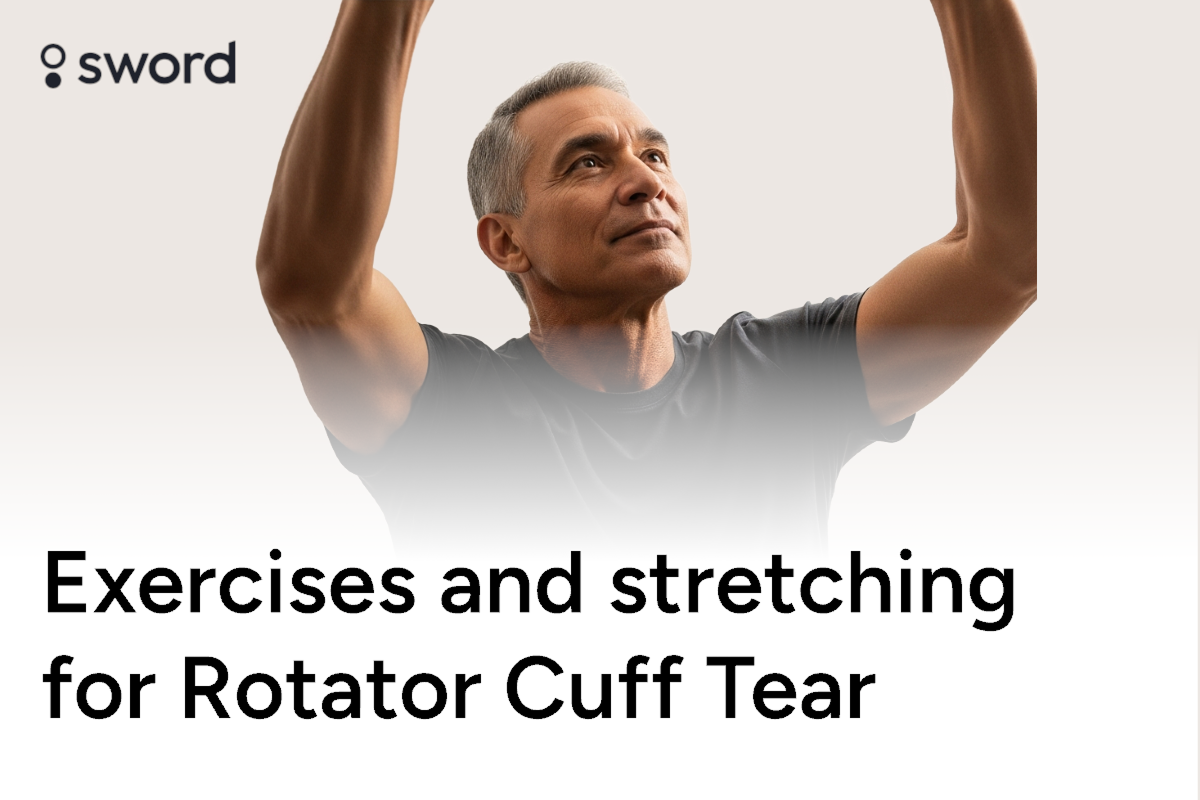 Exercises & stretches for a torn rotator cuff | Sword Health