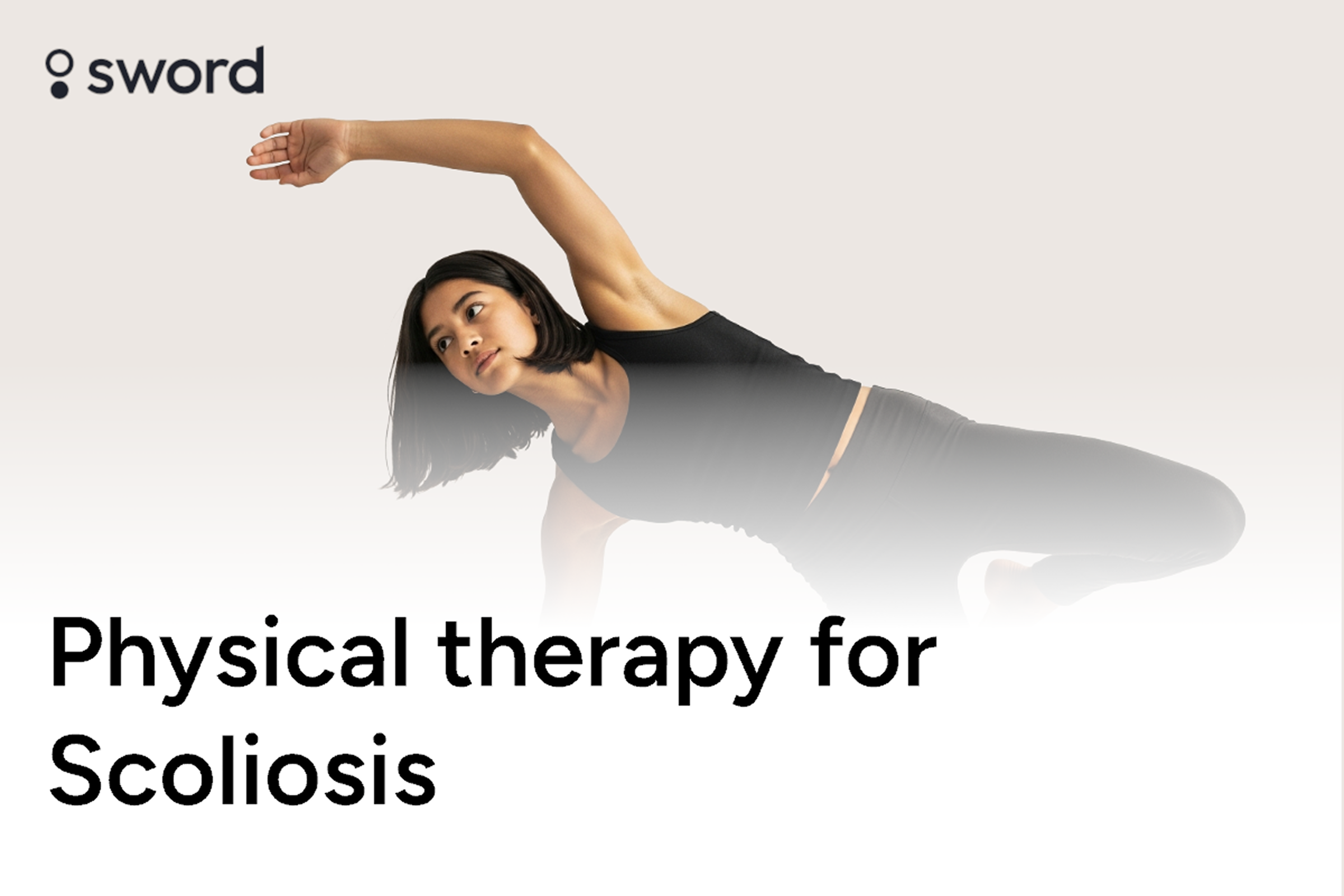 Physical Therapy for scoliosis | Sword Health
