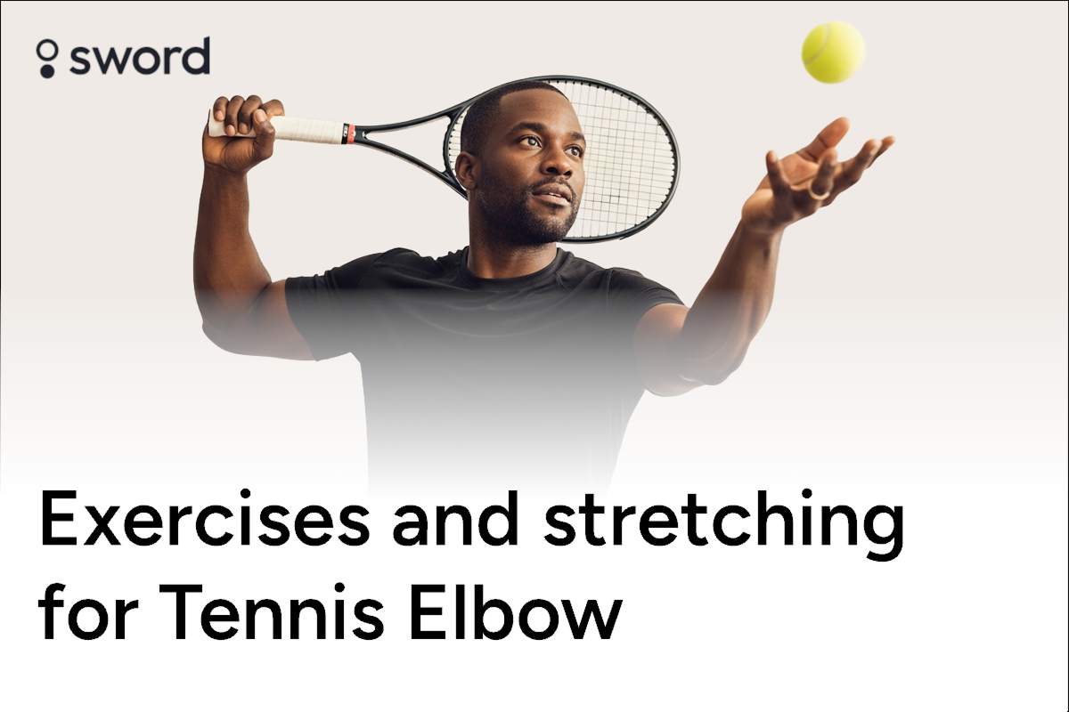 Exercises & stretches for tennis elbow | Sword Health