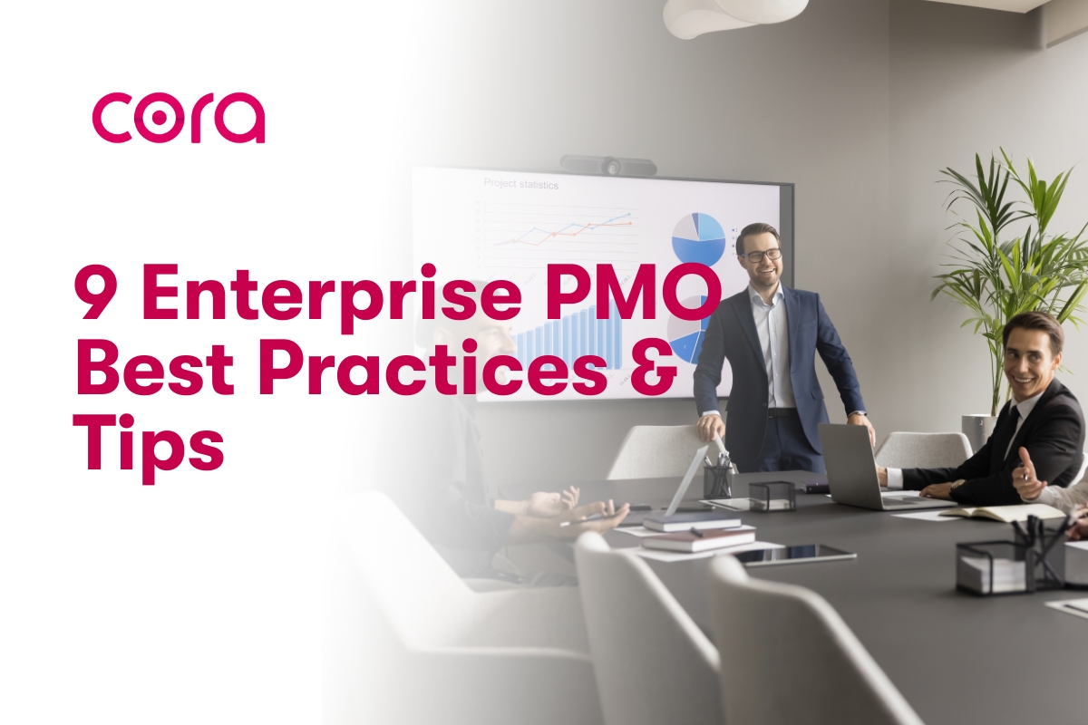 How to Implement 9 PPM Best Practices for PMO Success - Cora Systems Guide