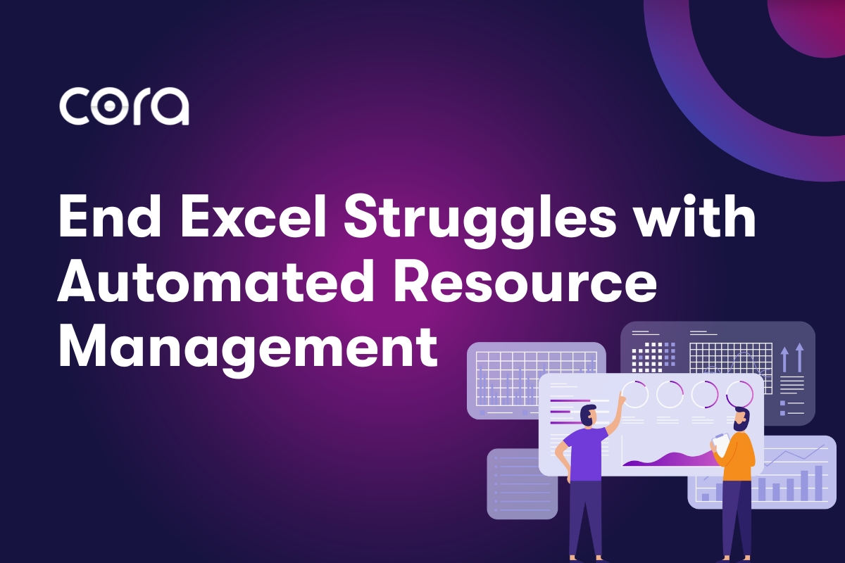 Automated Resource Management: Why It’s Time to Move on from Excel