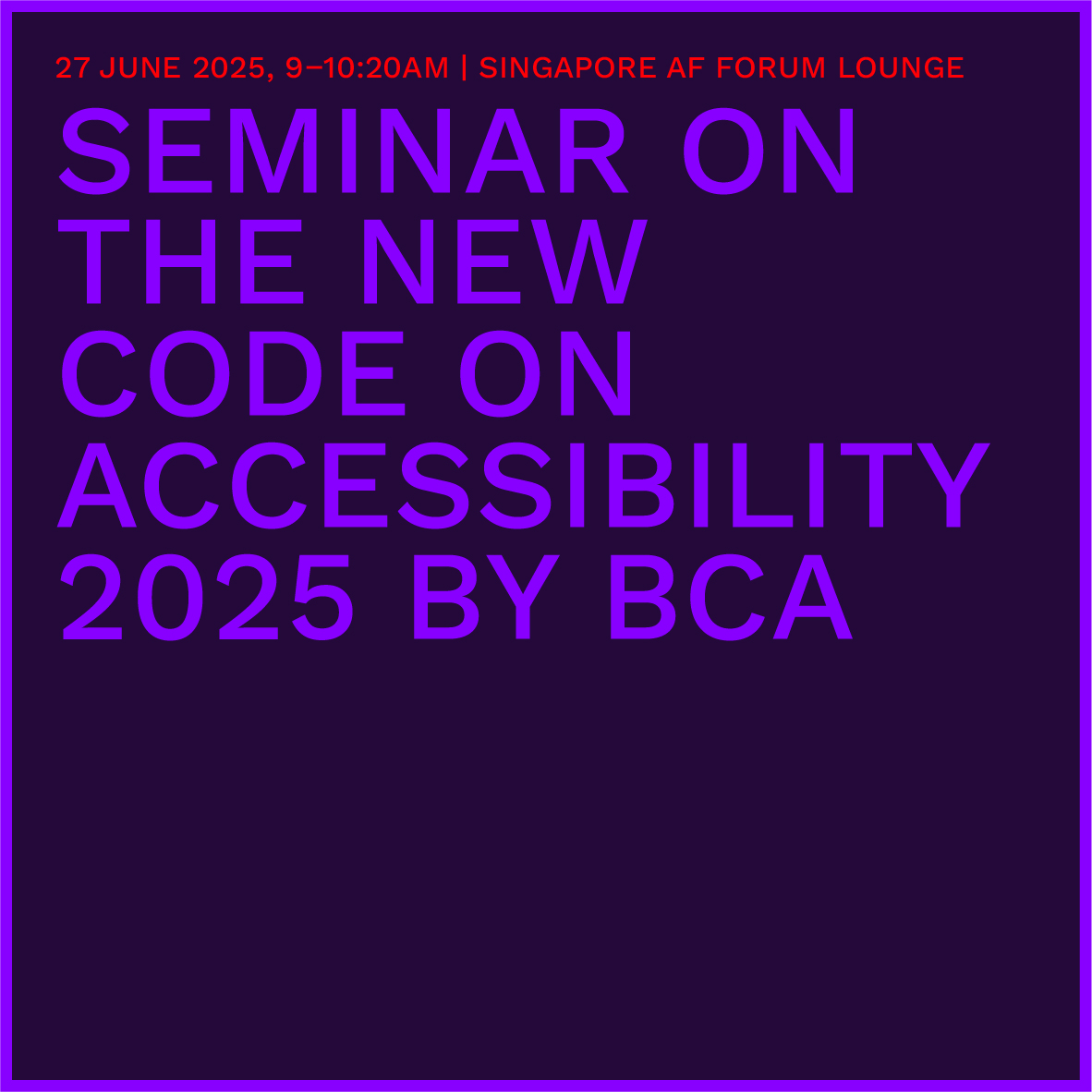 Seminar on the New Code on Accessibility 2025 by BCA