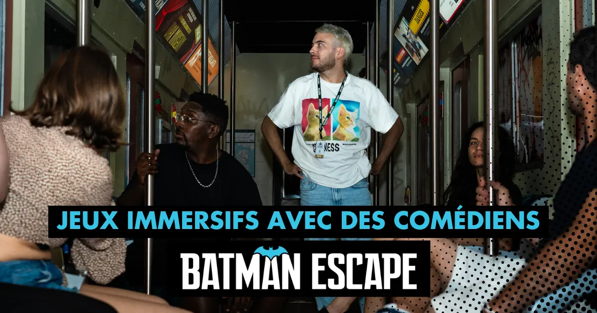Escape Game Paris - 4 salles immersives chez Batman