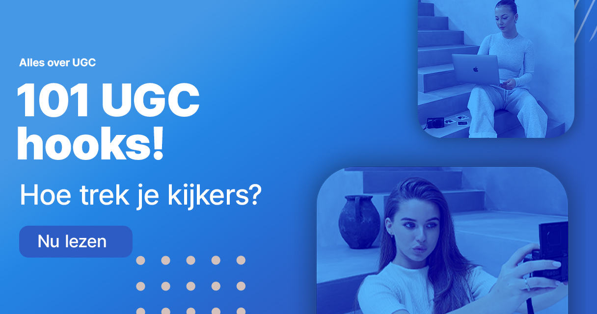 101 creatieve hooks voor UGC-Content | Verhoog engagement en aandacht | UGC.NL