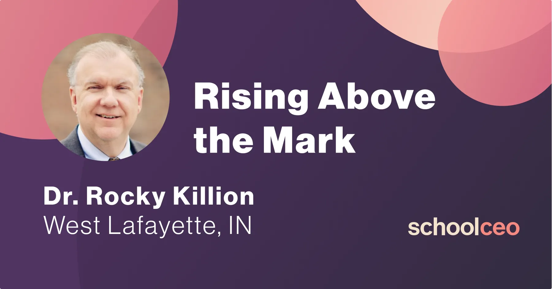 Dr. Rocky Killion: Rising Above the Mark