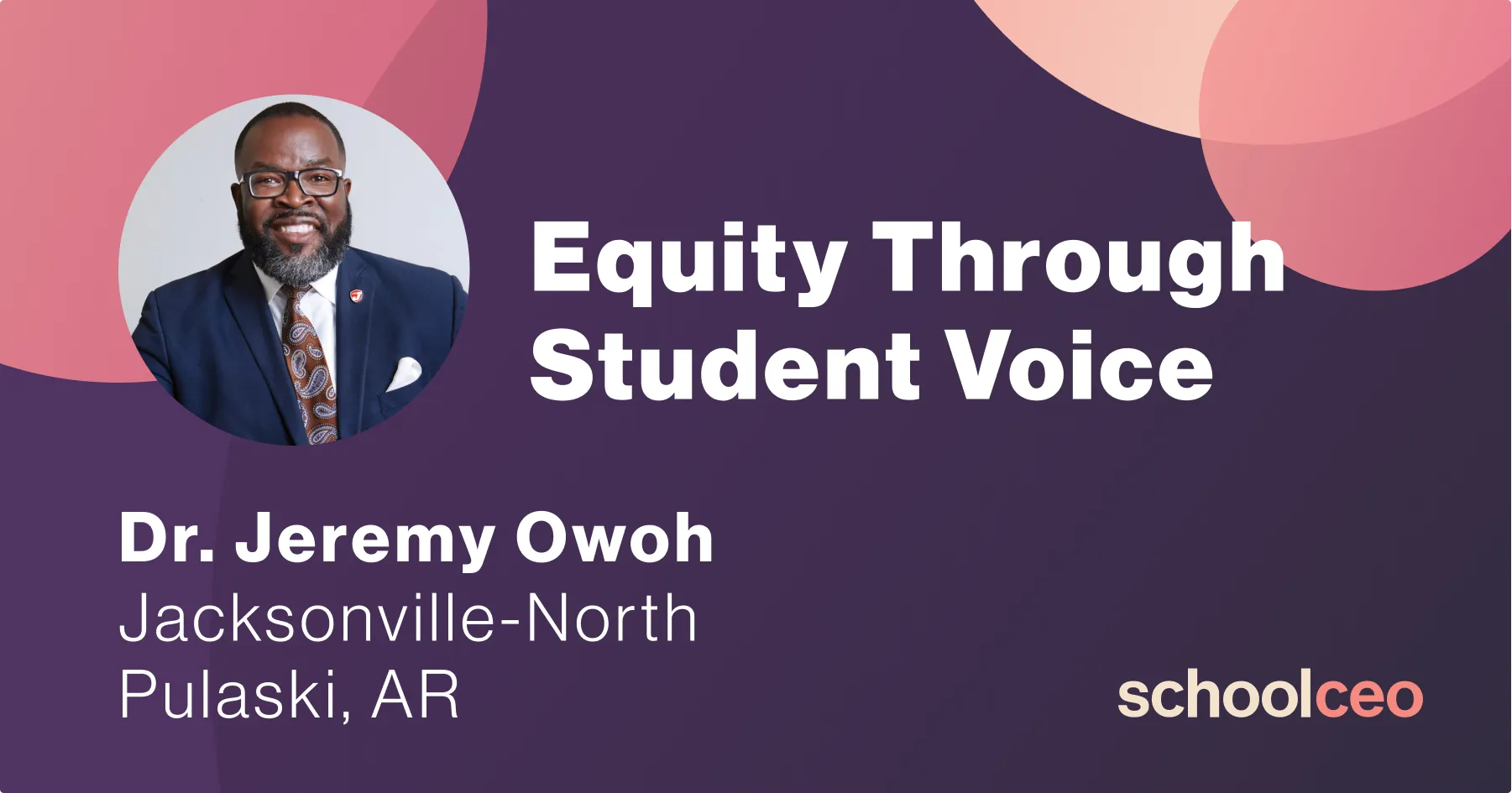 Dr. Jeremy Owoh: Equity Through Student Voice