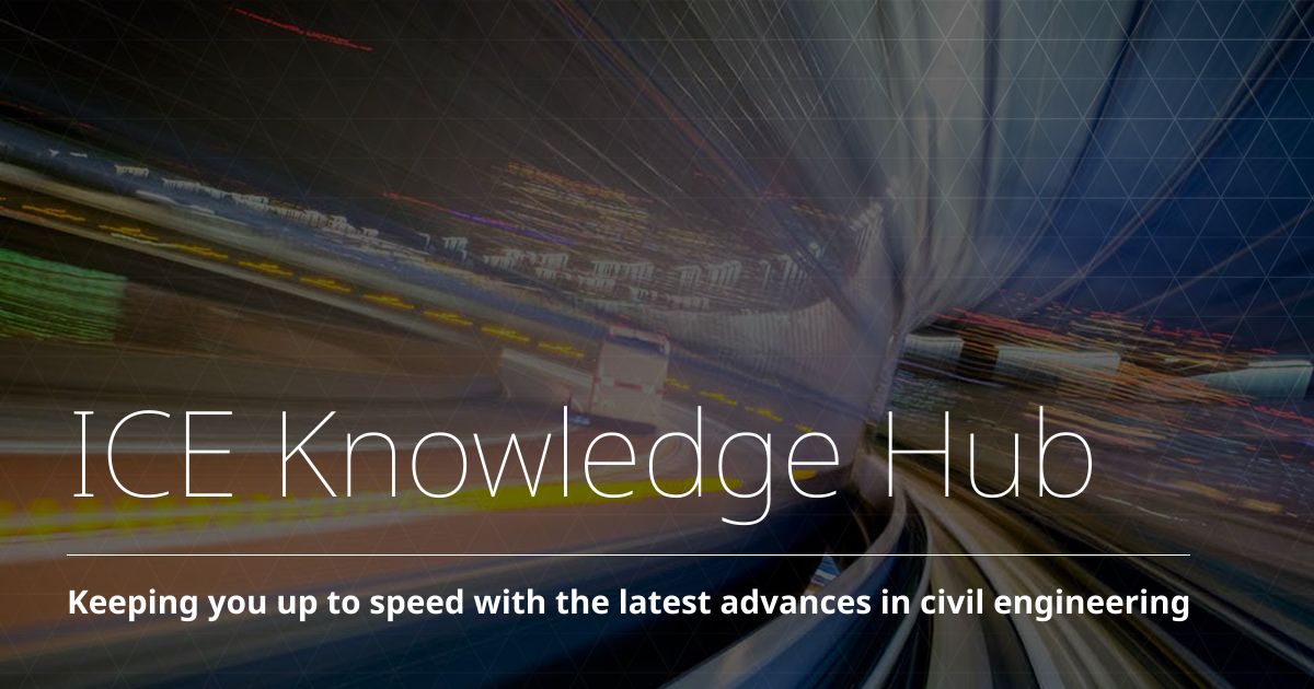 ICE Knowledge Hub | Institution of Civil Engineers