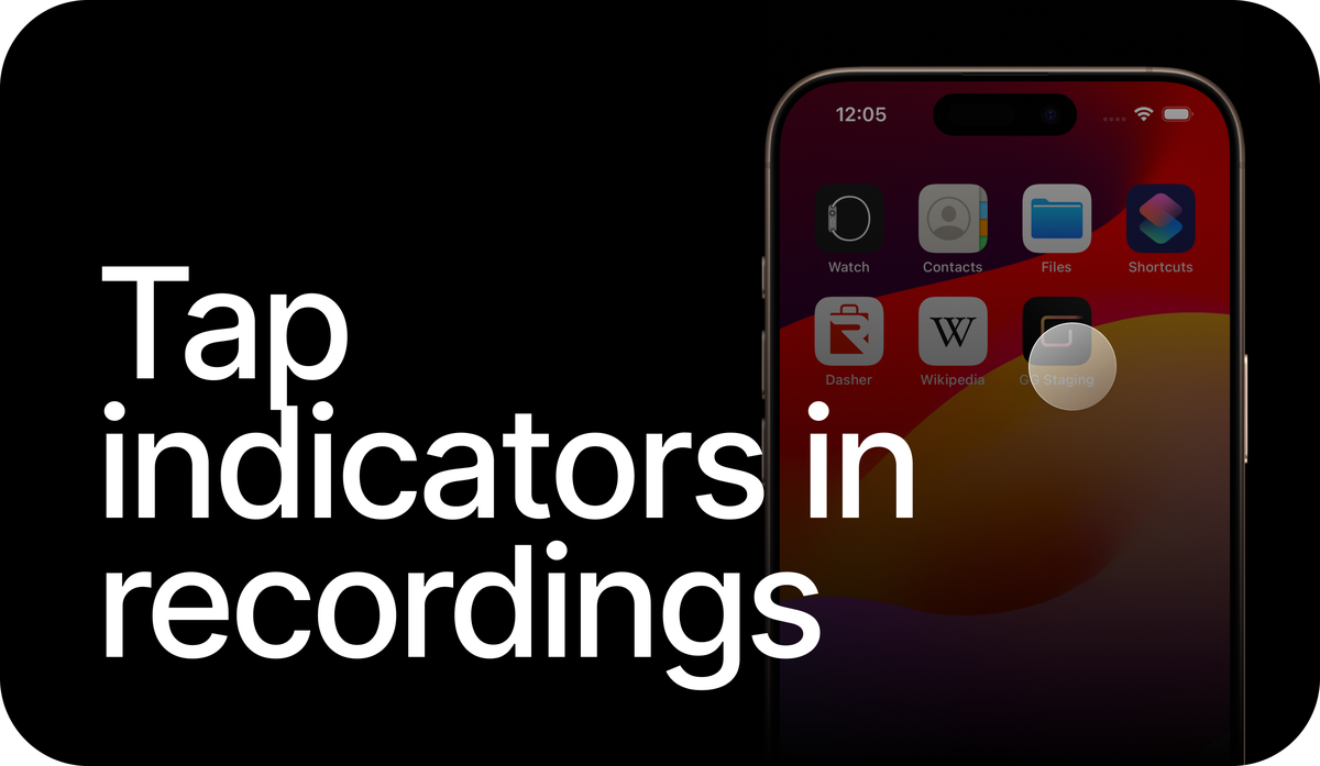 Showing Tap Indicators on iOS Screen Recording