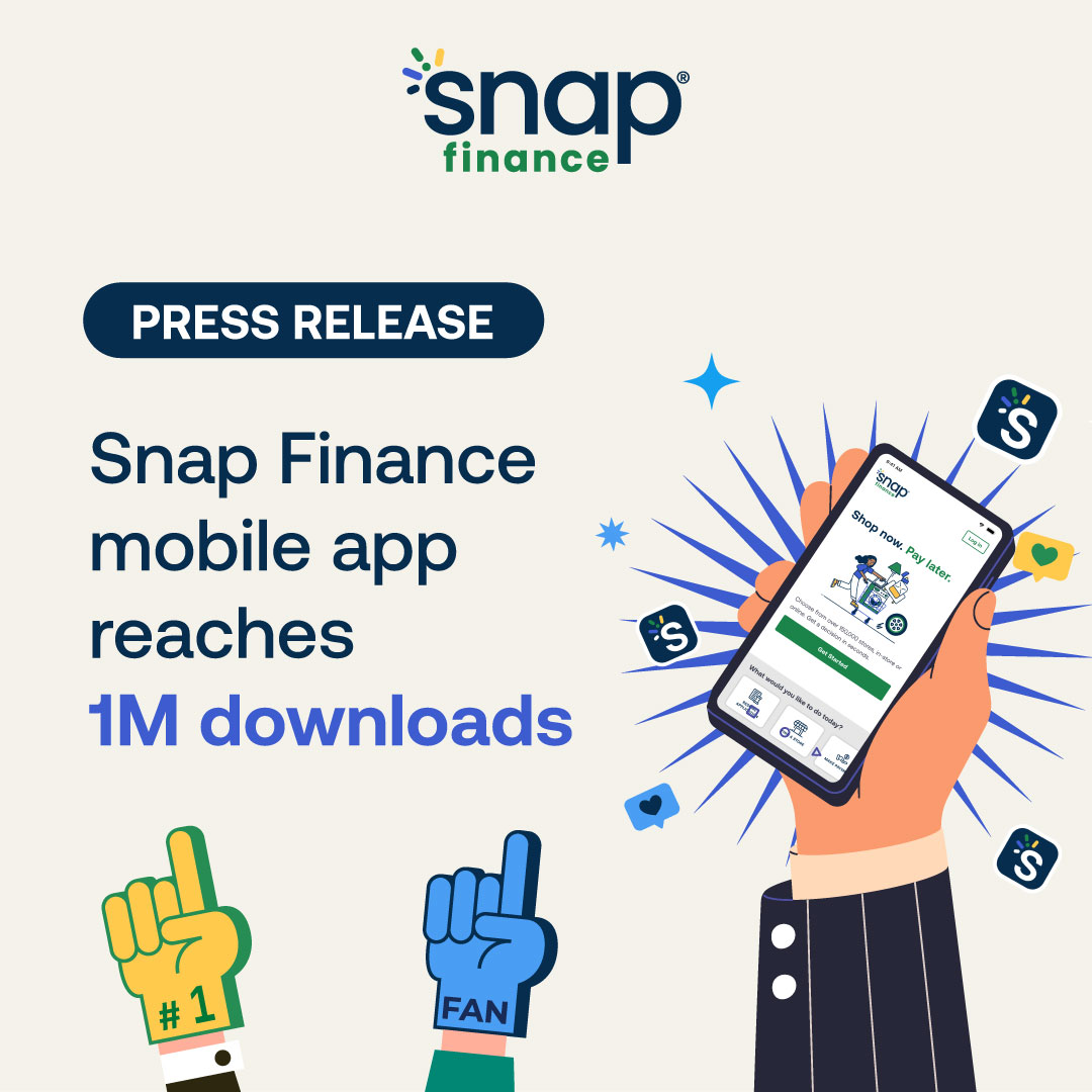 Snap Finance® Mobile App Hits One Million Downloads as Consumers Take ...