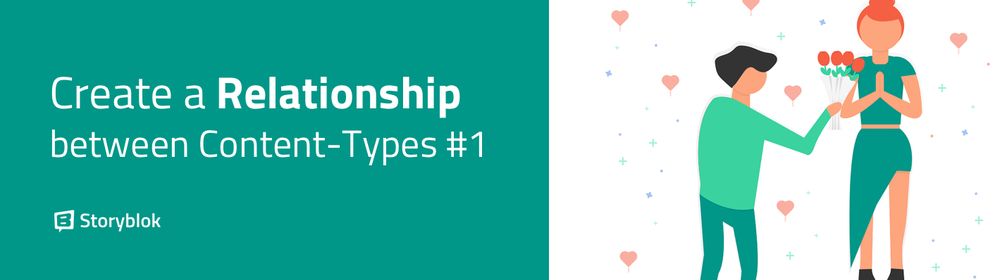 How to build relationships between content-types? #1 | Storyblok