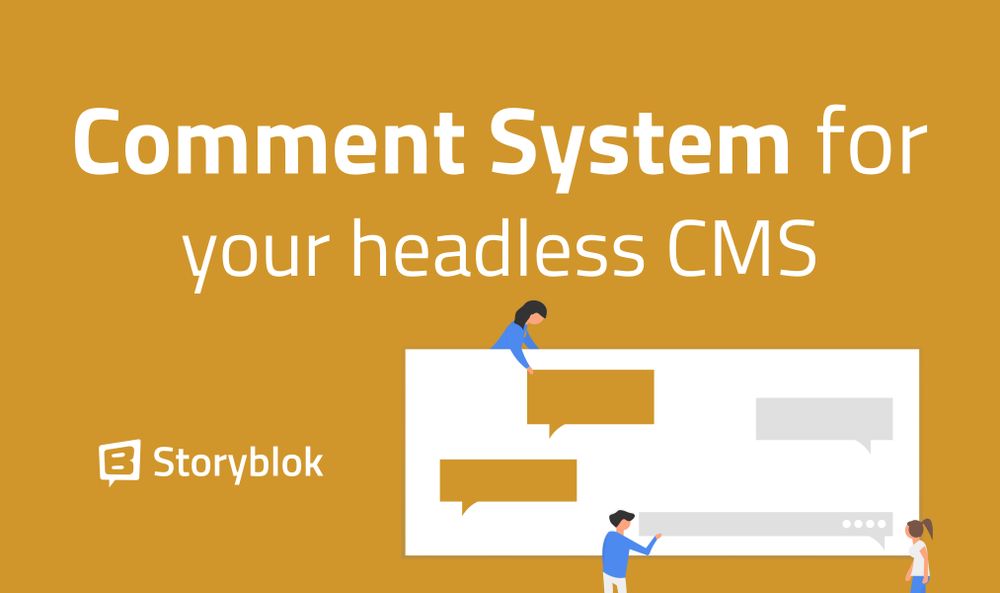 A comment system for your headless CMS? | Storyblok