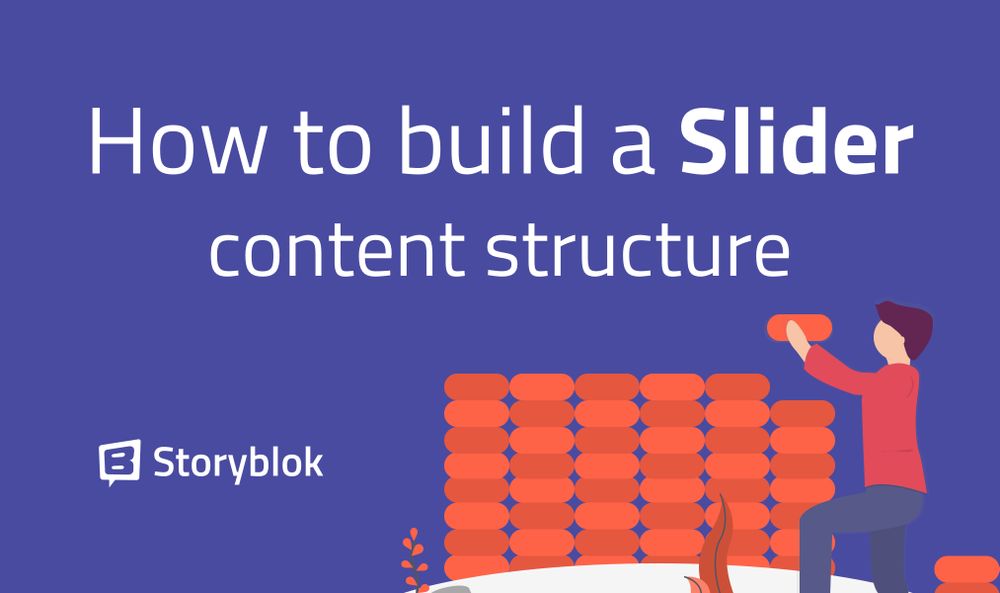 How to build a slider content structure? | Storyblok