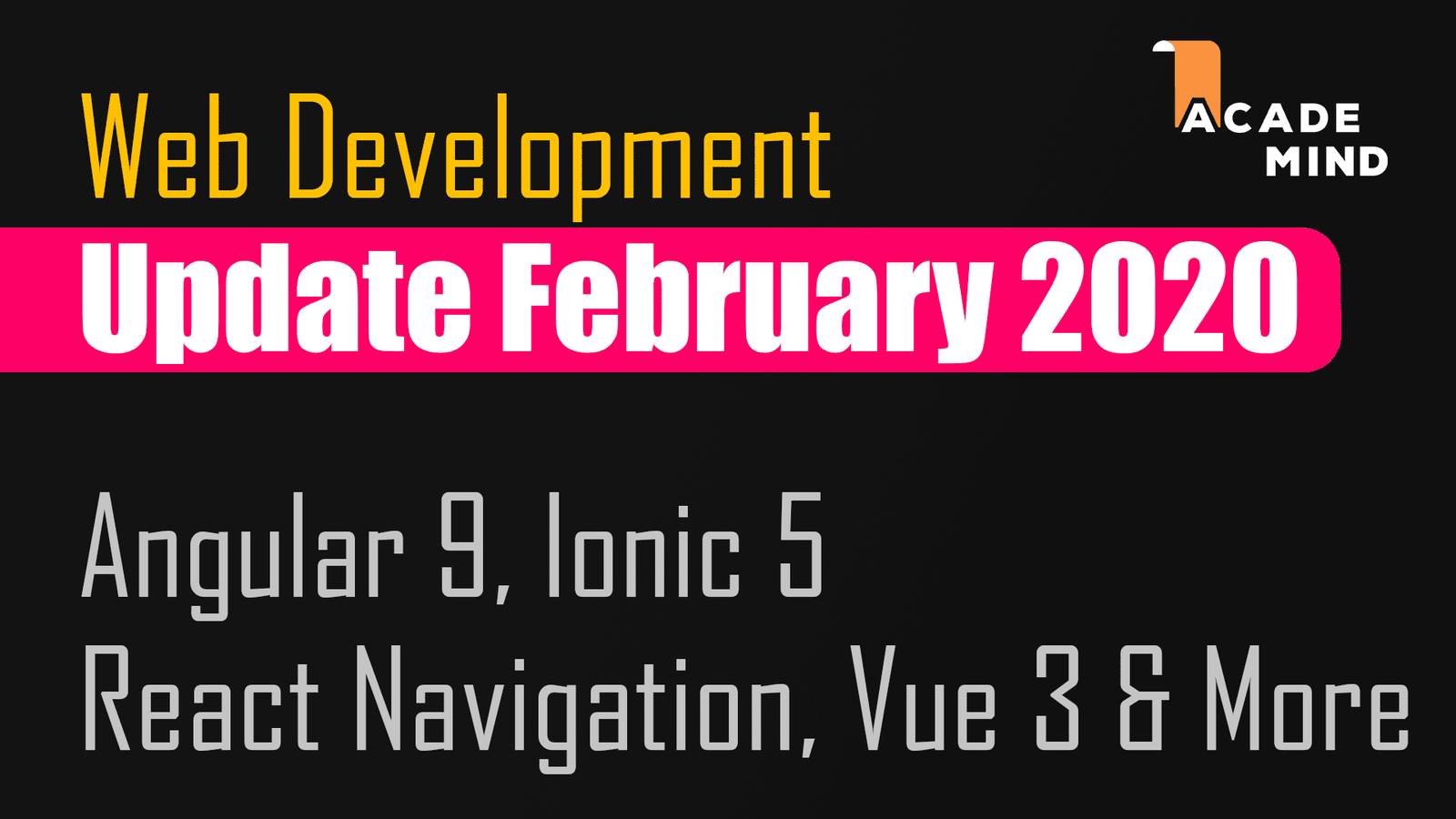 Web Development Update February 2020