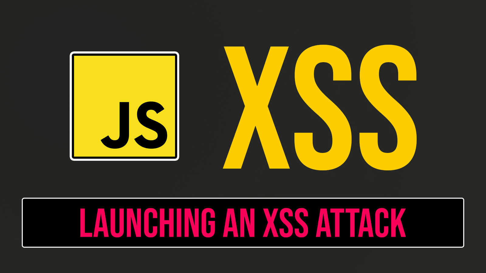 XSS - What are Cross-Site Scripting Attacks?