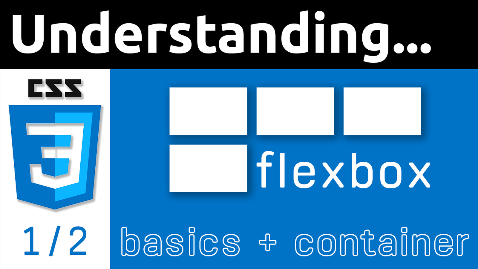 Flexbox: Basics & Container