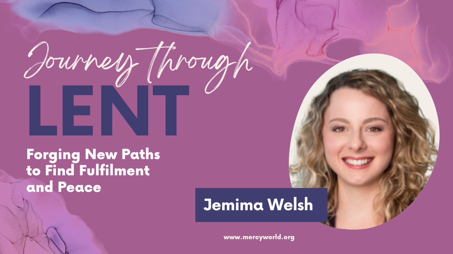 Lenten Spirituality Series: Jemima Welsh | Mercy World