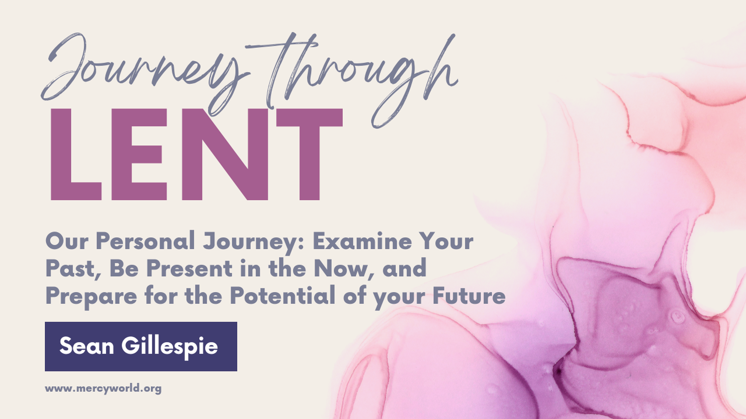 Lenten Spirituality Series: Sean Gillespie | Mercy World