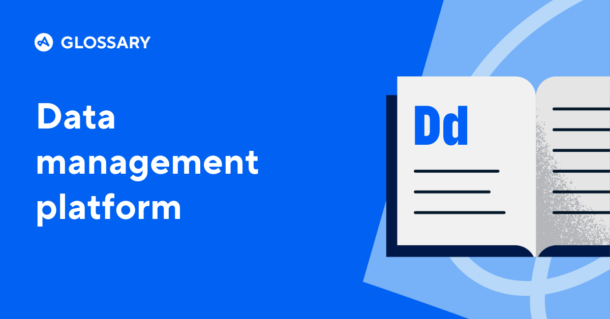 What is a data management platform? | Adjust