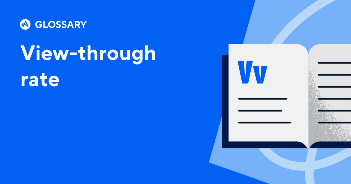 What is view-through rate (VTR)? | Adjust