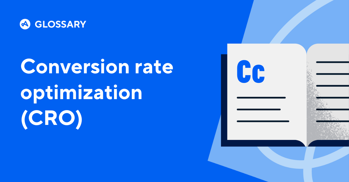 What is conversion rate optimization (CRO)? | Adjust