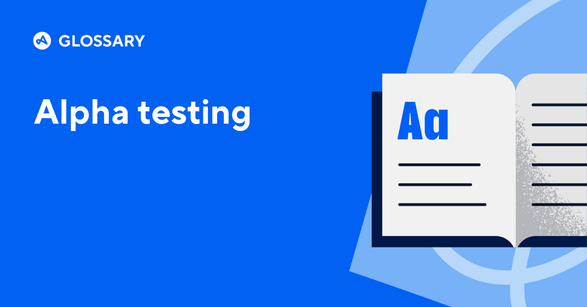 Definition of alpha testing for mobile apps | Adjust