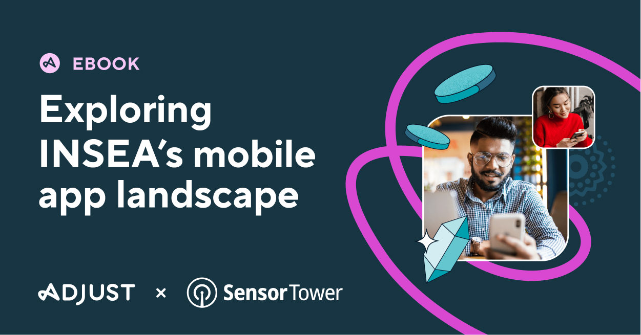 Exploring INSEA’s mobile app landscape | Adjust
