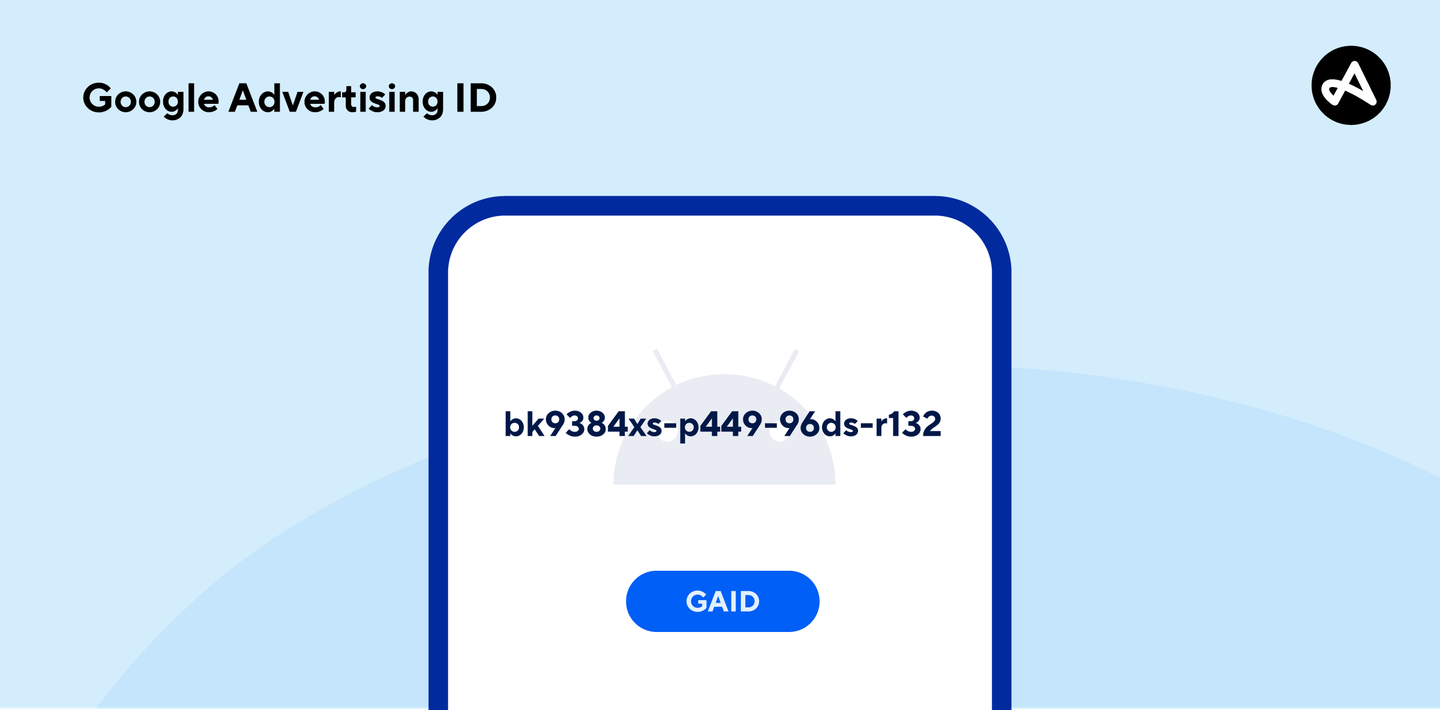 What is a GAID? Google Advertising ID explained | Adjust
