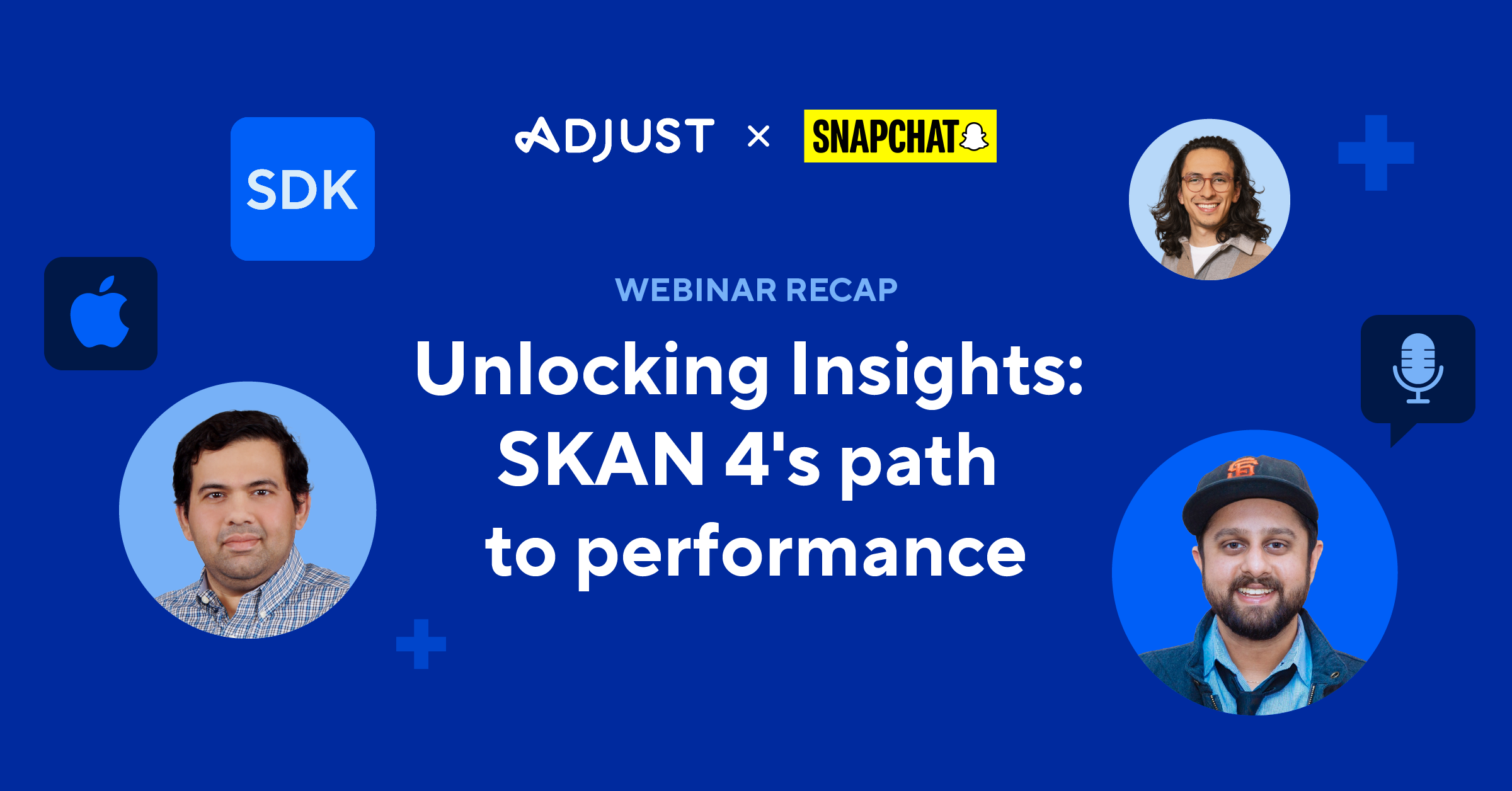 Adjust x Snapchat: SKAN 4 insights and performance tips | Adjust Adjust x Snapchat: SKAN 4 insights and performance tips | Adjust
