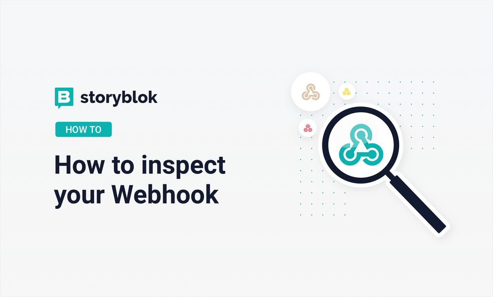 How to use RequestBin.com to work with Webhooks | Storyblok