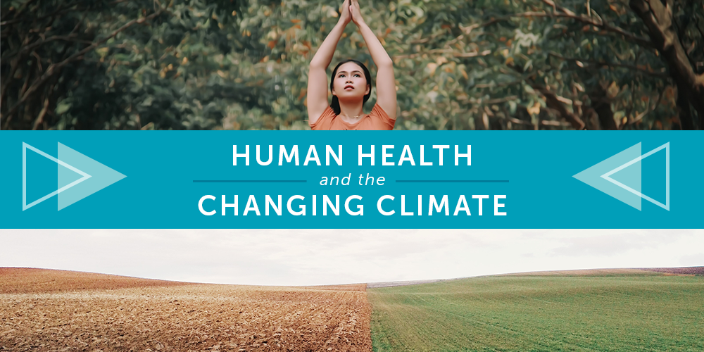 Human health in a changing climate | Webcasts | WELL International WELL ...