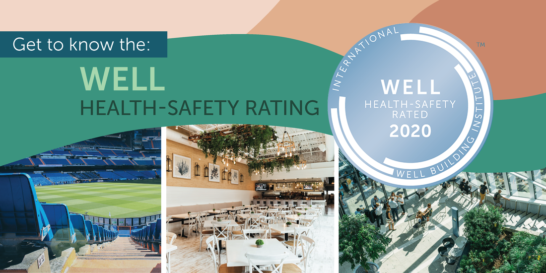 Get to Know the WELL Health-Safety Rating | Webcasts | WELL ...