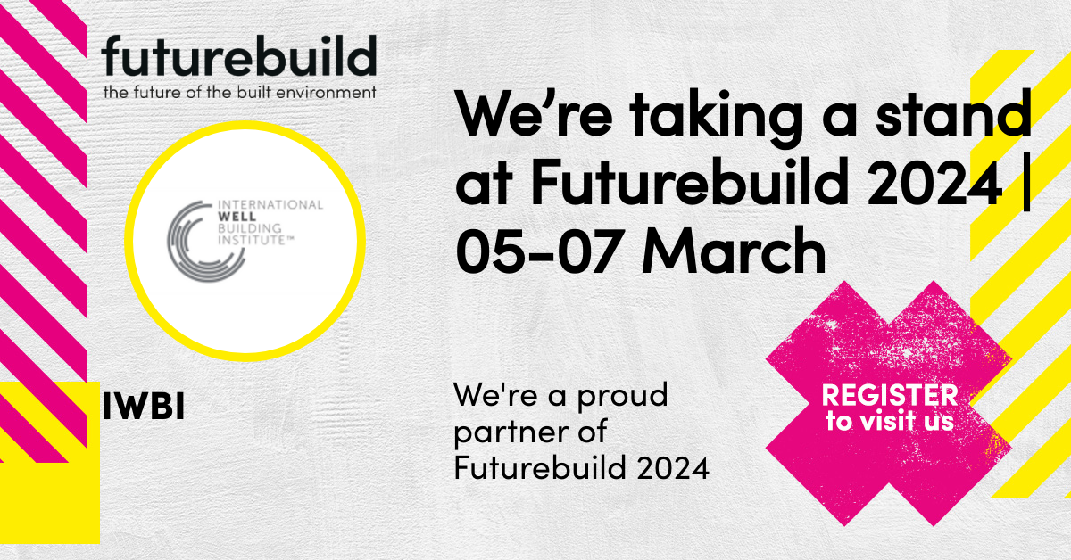 Futurebuild 2024 | Events | WELL International WELL Building Institute