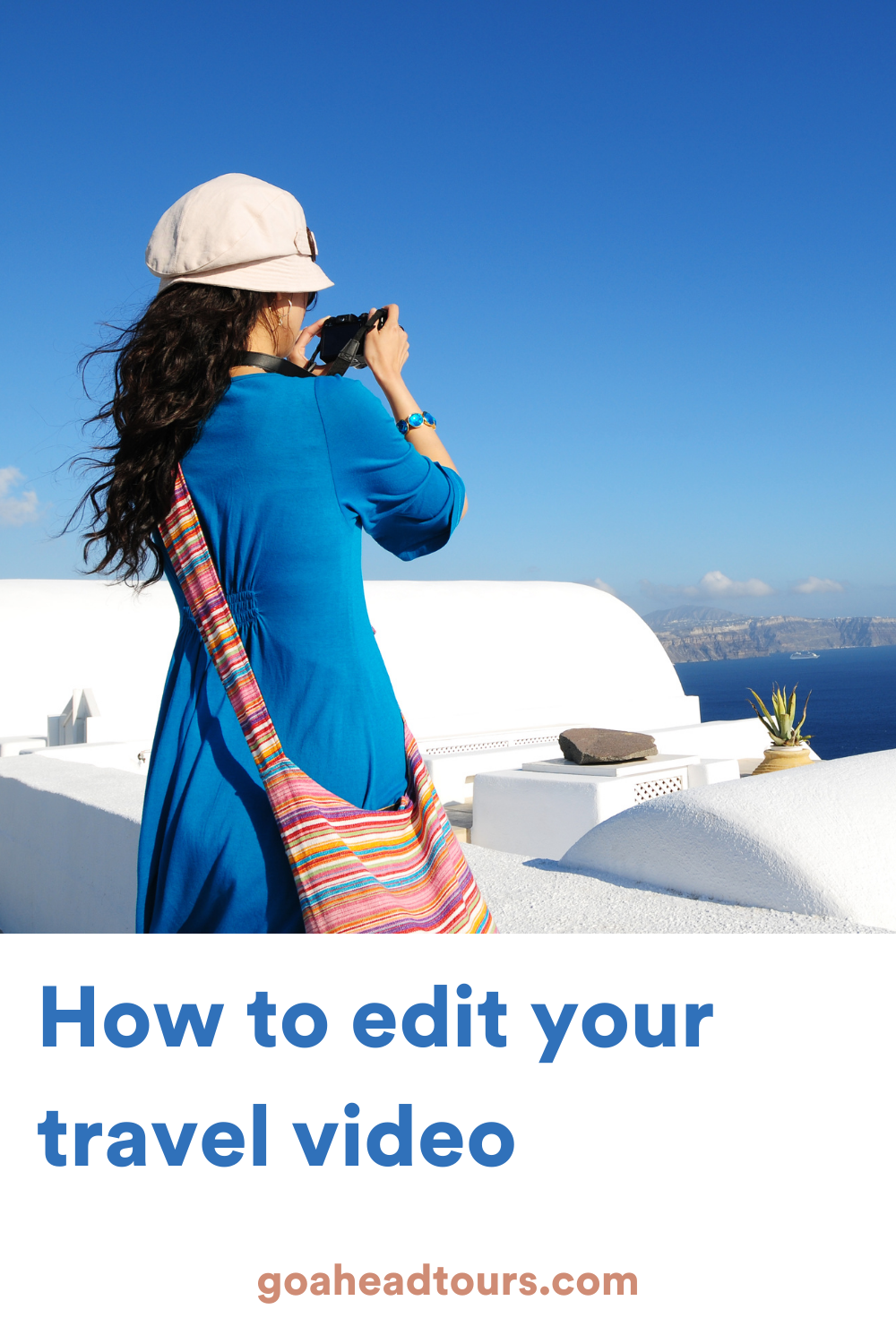 How to Edit Your Travel Video After Tour | EF Go Ahead Tours