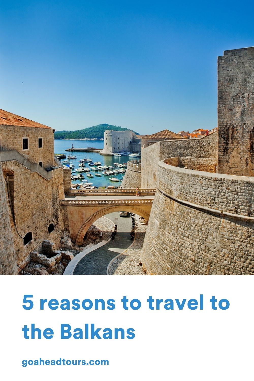 5 Reasons to Travel to the Balkans | EF Go Ahead Tours