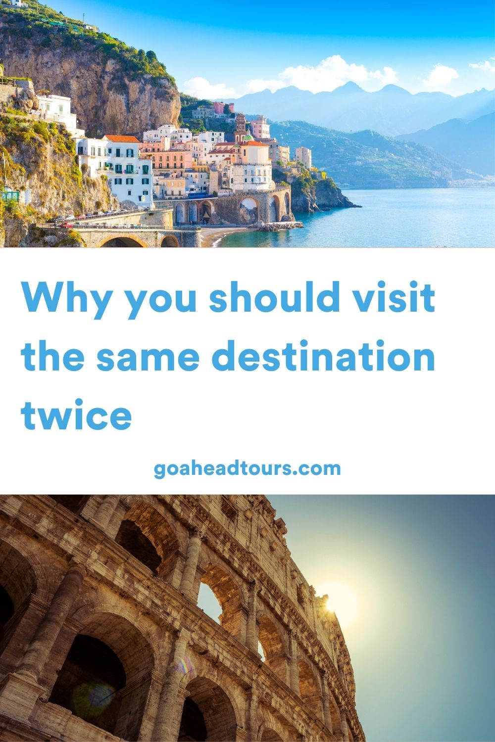Why You Should Visit the Same Destination Twice | EF Go Ahead Tours