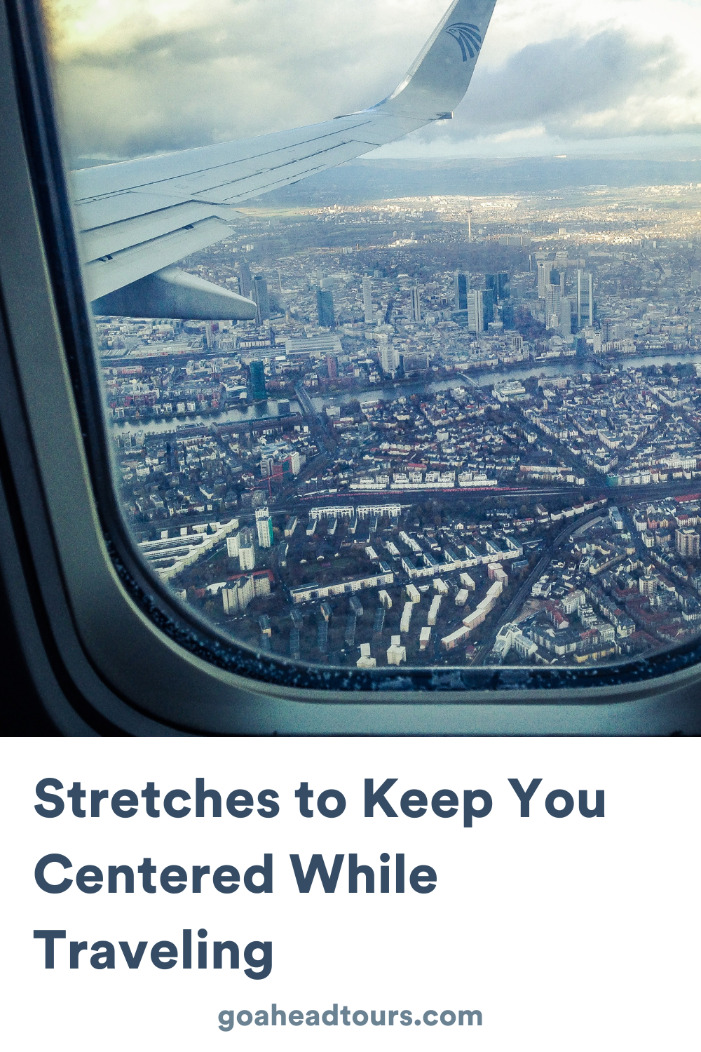 Stretches to Keep You Centered While Traveling | EF Go Ahead Tours