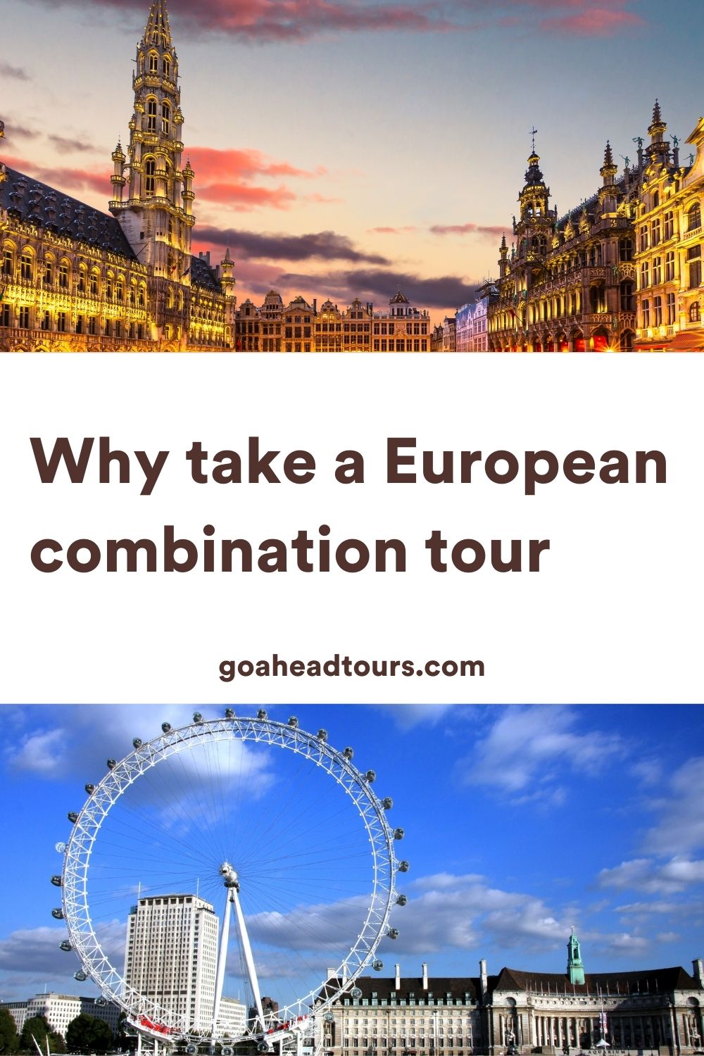 Why take a European Combination Tour | EF Go Ahead Tours